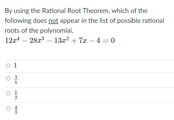Solved By using the Rational Root Theorem, which of the | Chegg.com