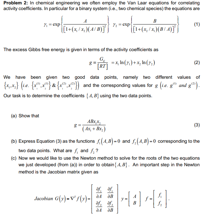 Problem 2: In chemical engineering we often employ | Chegg.com