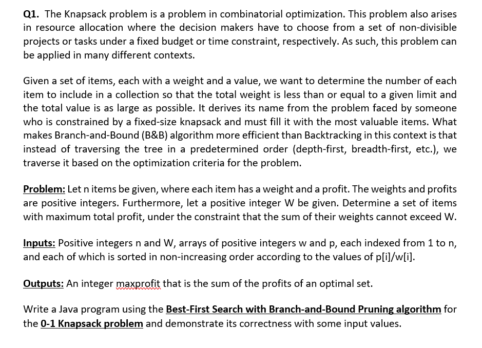 Solved Q1. The Knapsack problem is a problem in | Chegg.com
