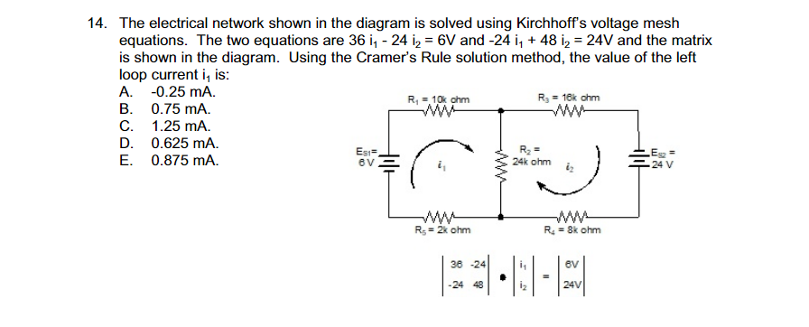 Solved 14. The electrical network shown in the diagram is | Chegg.com