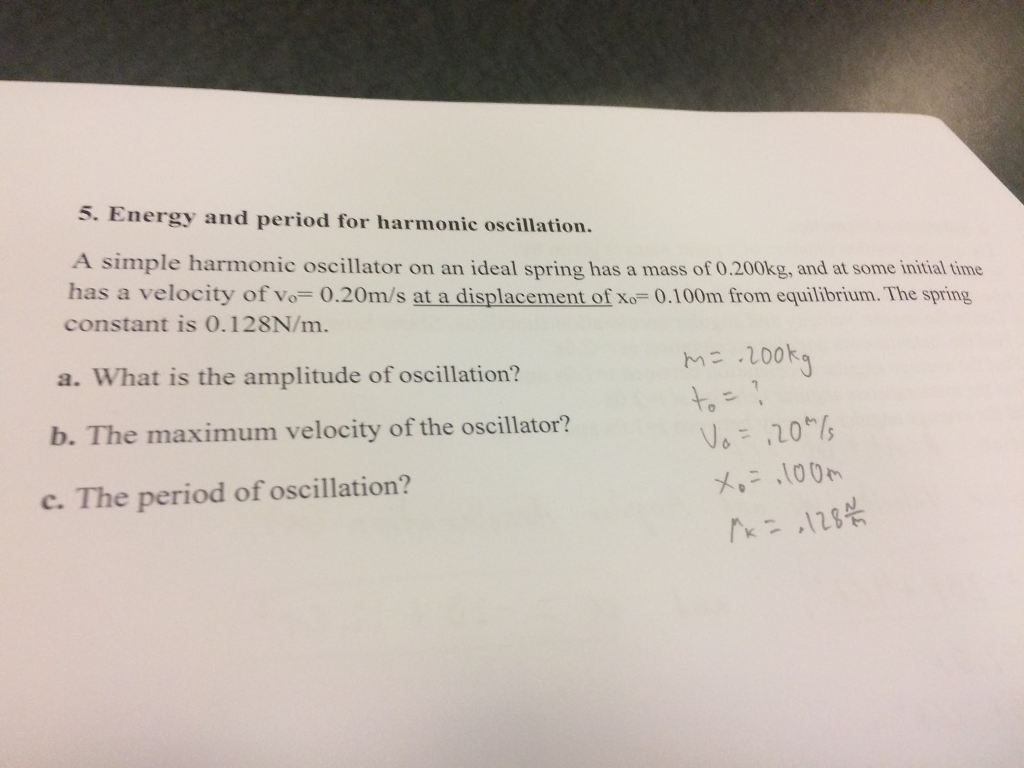Solved 5. Energy and period for harmonic oscillation. A | Chegg.com