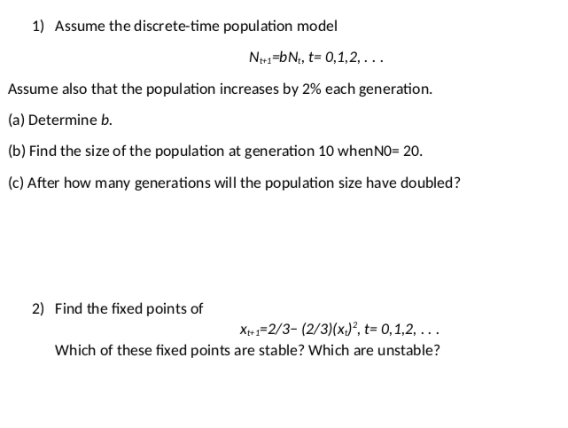 Solved 1) Assume the discrete-time population model | Chegg.com