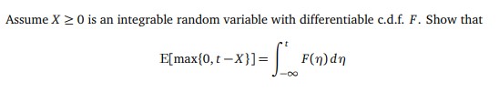 Solved Assume x≥0 ﻿is an integrable random variable with | Chegg.com