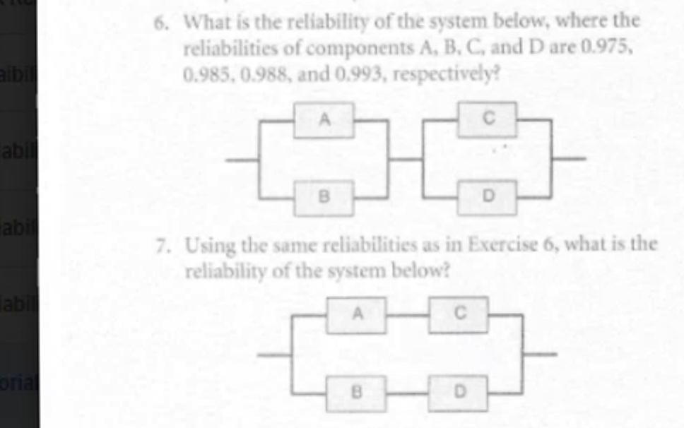 Solved 6. What is the reliability of the system below, where | Chegg.com
