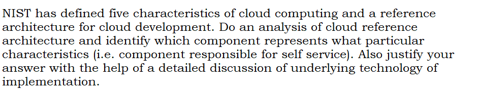 Solved NIST has defined five characteristics of cloud | Chegg.com
