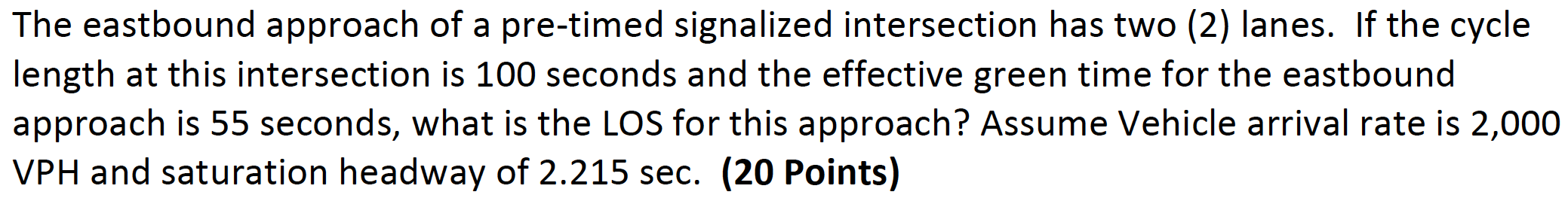 Solved The eastbound approach of a pre-timed signalized | Chegg.com Solved The eastbound approach of a pre-timed signalized | Chegg.com