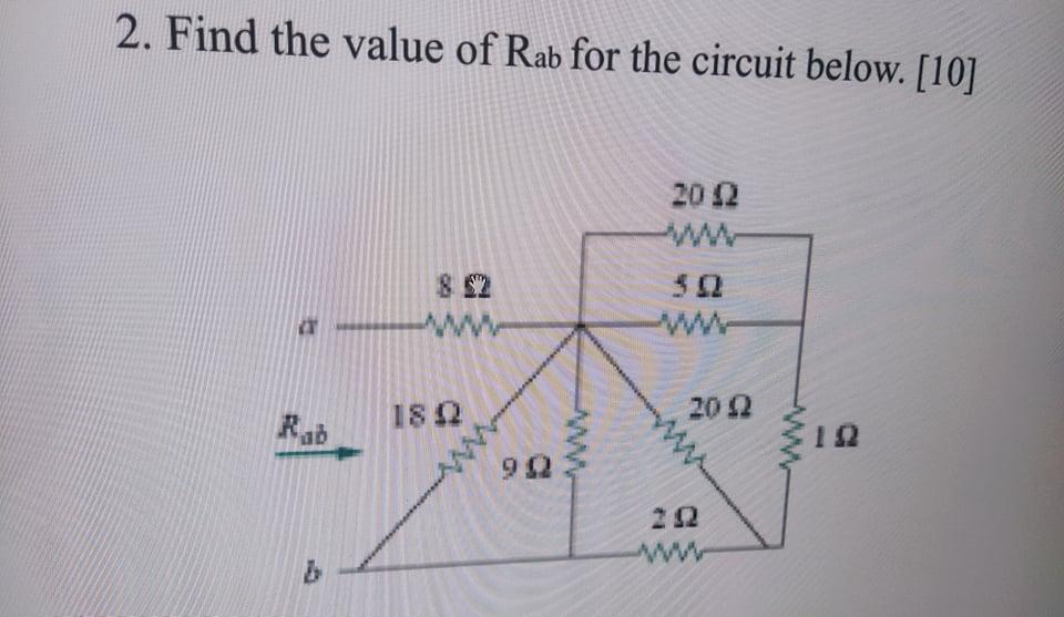 Solved 2. Find the value of Rab for the circuit below. [10] | Chegg.com