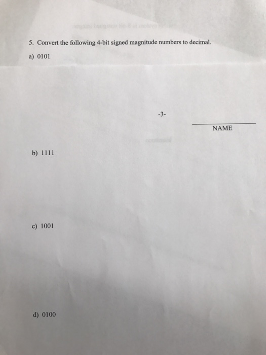 Solved Convert the following 4-bit signed magnitude numbers | Chegg.com