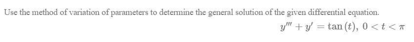 Solved Use The Method Of Variation Of Parameters To