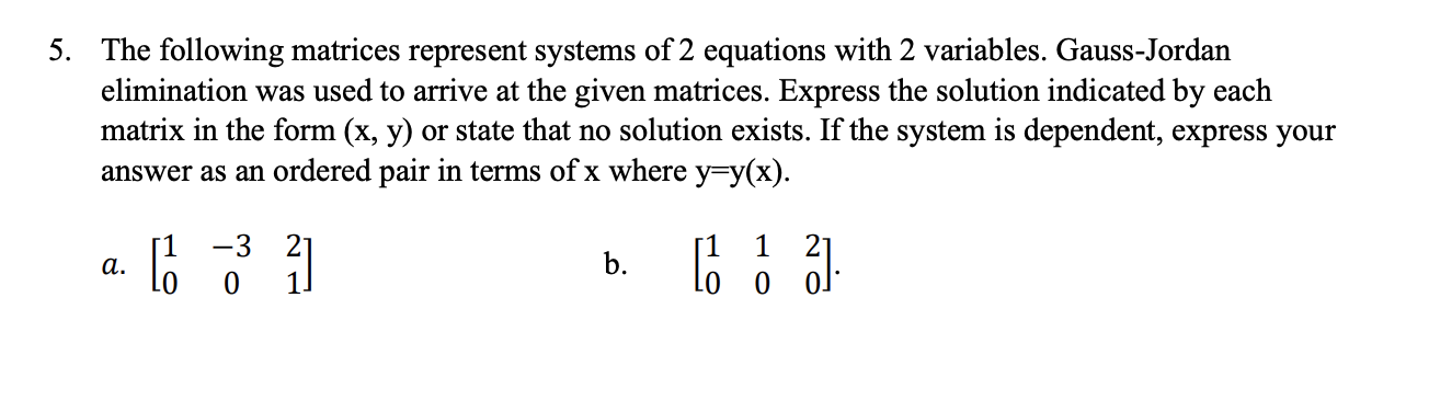 Solved The following matrices represent systems of 2 | Chegg.com