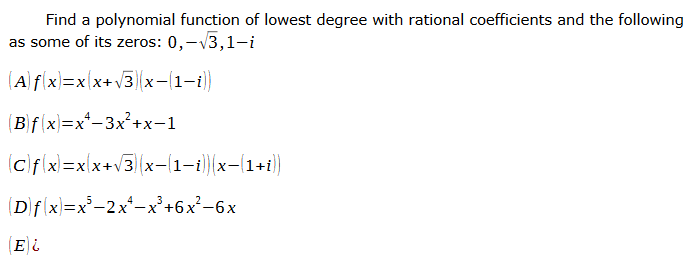 Solved Find a polynomial function of lowest degree with | Chegg.com