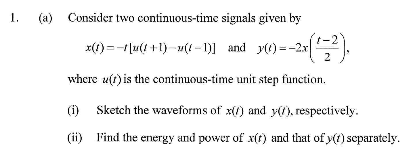 Solved (a) Consider two continuous-time signals given by | Chegg.com