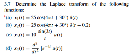 Solved 3.7 Determine the Laplace transform of the following | Chegg.com