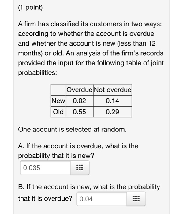 Solved (1 point) A firm has classified its customers in two | Chegg.com