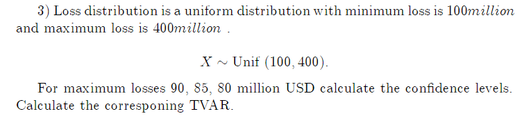 Solved 3) Loss distribution is a uniform distribution with | Chegg.com