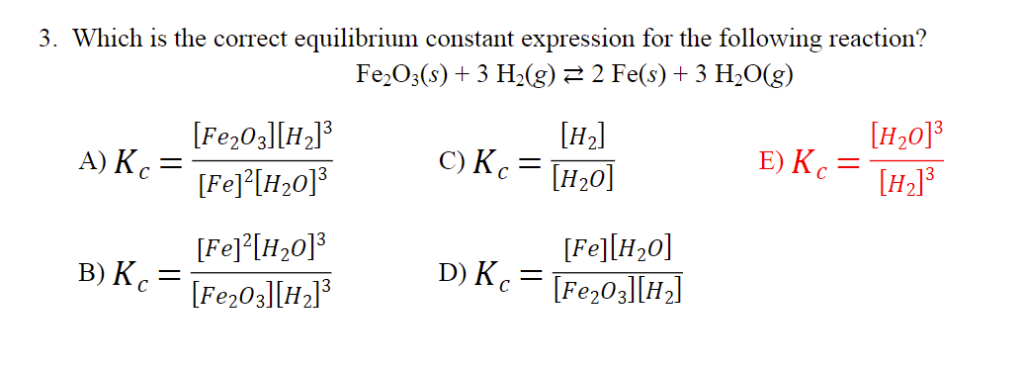 Solved: 3. Which Is The Correct Equilibrium Constant Expre... | Chegg.com