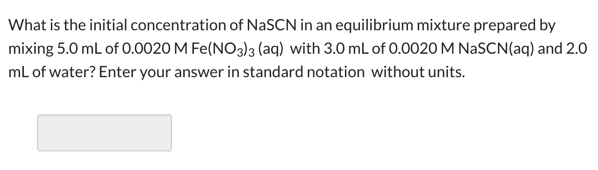 Solved What is the concentration of NaSCN in a solution | Chegg.com