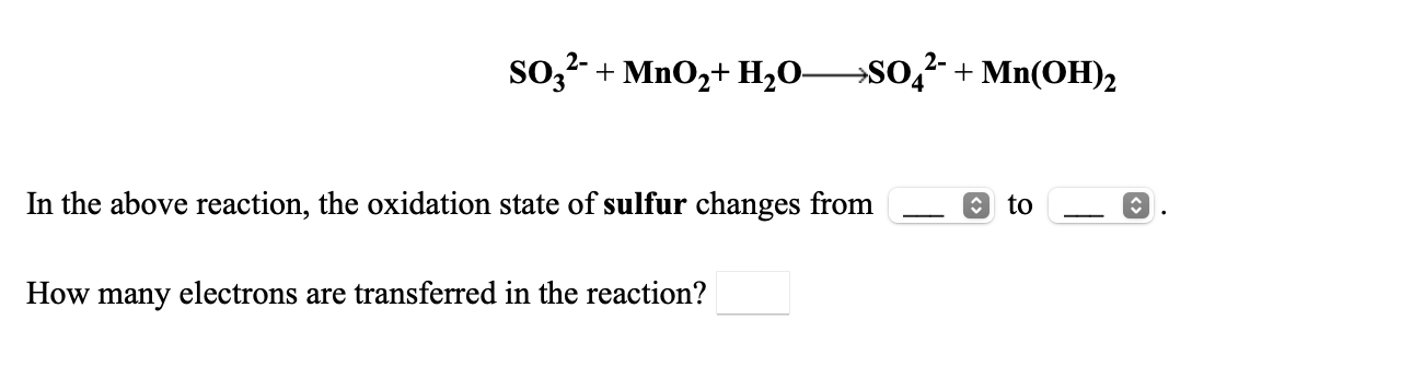 Solved 3N20+4MnO4 + 20H4>6N02 + 4MnO2+ H2O In the above | Chegg.com