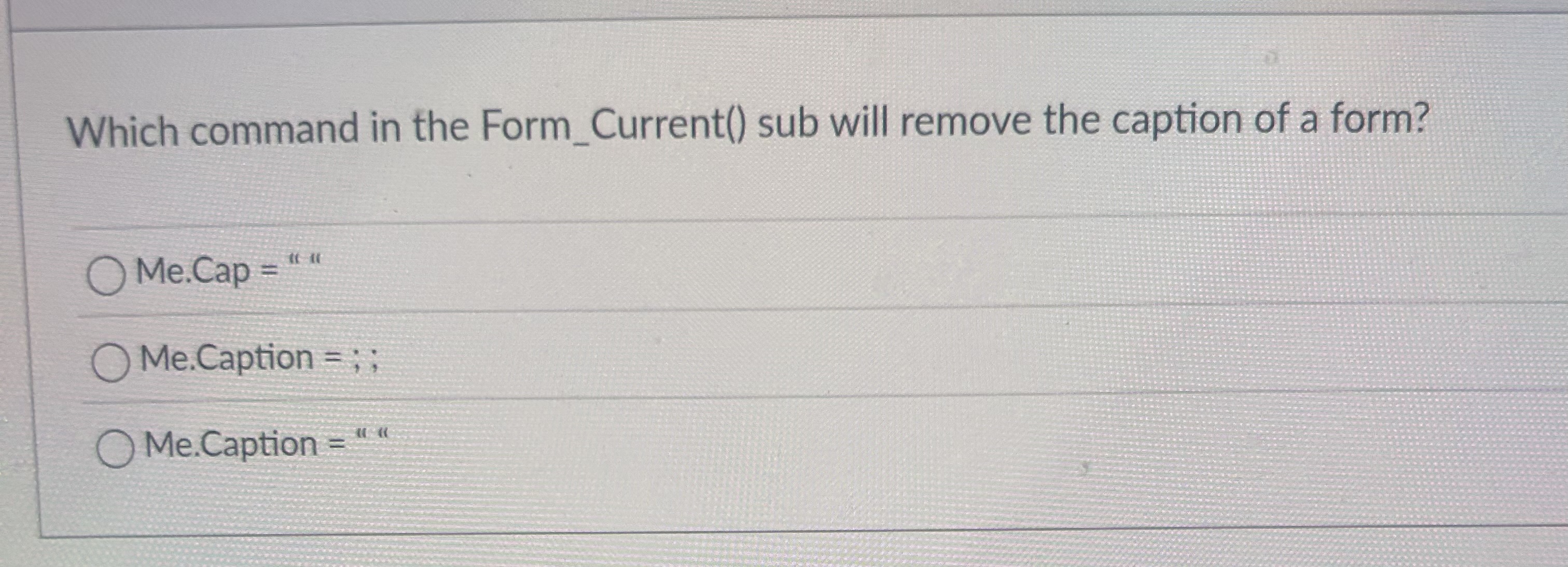 Solved Which command in ﻿the FormCurrent() ﻿sub will remove | Chegg.com