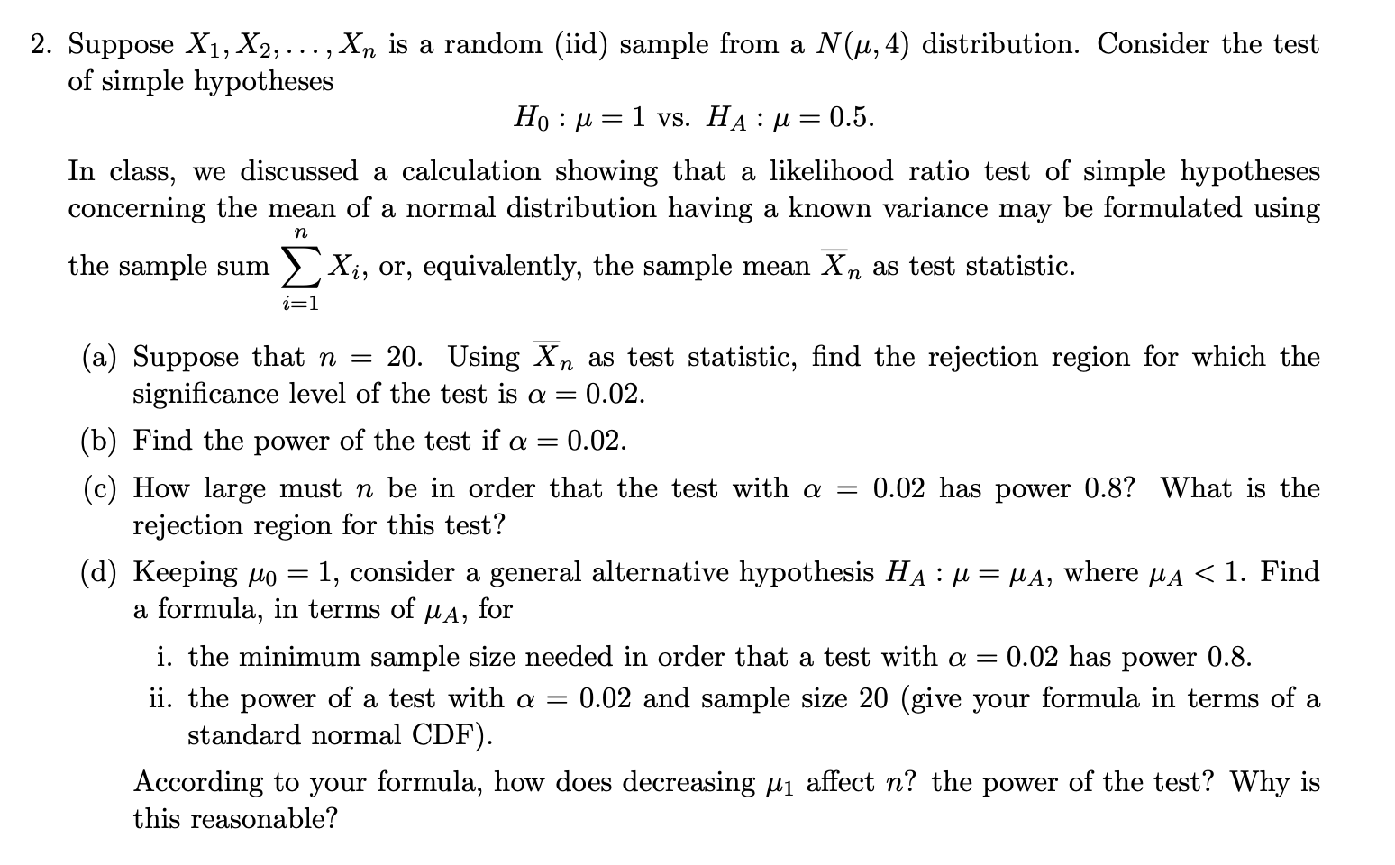 Solved 2. Suppose X1,X2,…,Xn is a random (iid) sample from a | Chegg.com