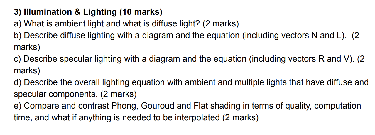 Solved 3) Illumination \& Lighting (10 marks) a) What is | Chegg.com