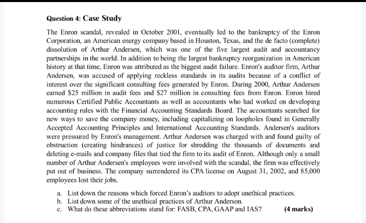 Solved Question 4: Case Study The Enron scandal, revealed in | Chegg.com