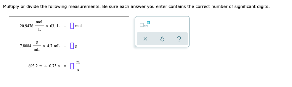 Solved Multiply or divide the following measurements. Be | Chegg.com
