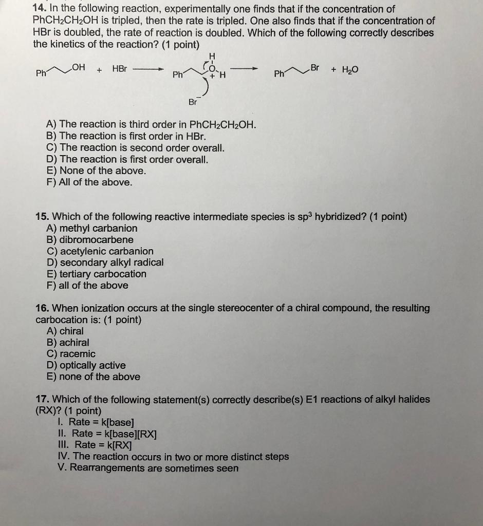 Solved 14. In the following reaction, experimentally one | Chegg.com