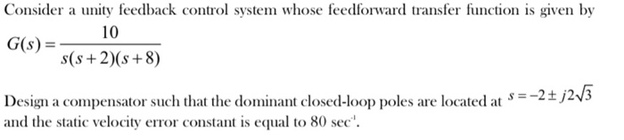 Consider a unity feedback control system whose | Chegg.com