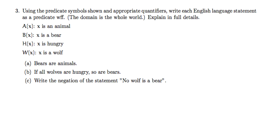 Solved 3. Using the predicate symbols shown and appropriate | Chegg.com