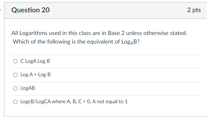 Solved All Logarithms used in this class are in Base 2 | Chegg.com