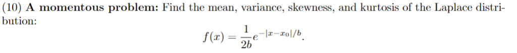 Solved (10) A momentous problem: Find the mean, variance, | Chegg.com