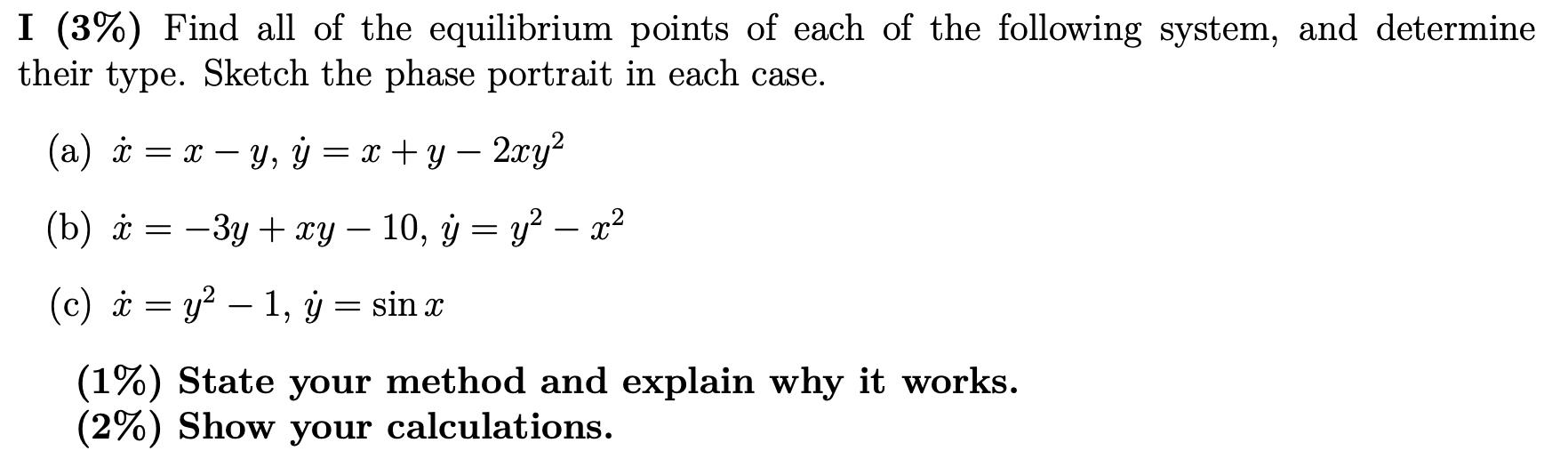 Solved I (3\%) Find all of the equilibrium points of each of | Chegg.com