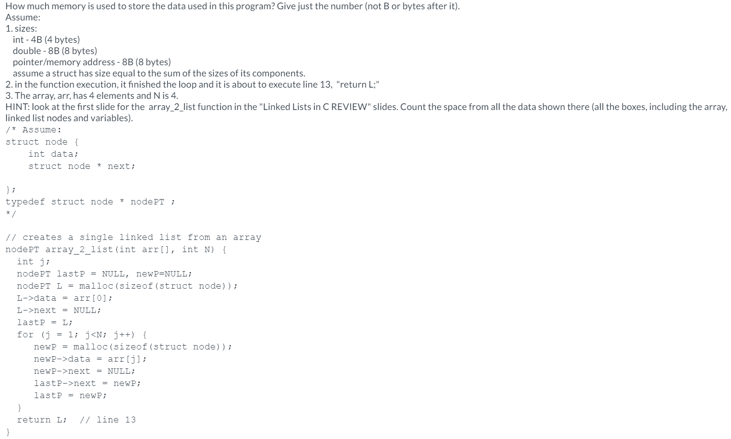 Solved How much memory is used to store the data used in | Chegg.com