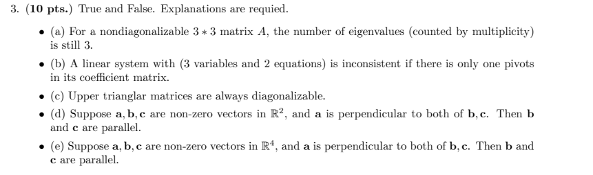 Solved 3. (10 pts.) True and False. Explanations are | Chegg.com