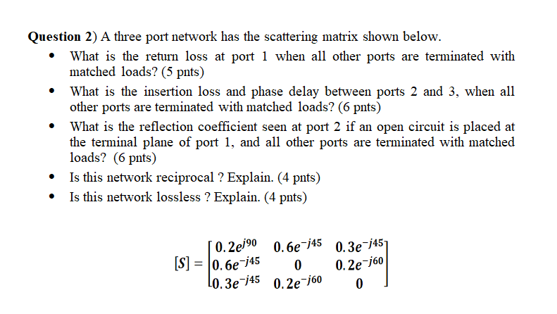 Question 2) A three port network has the scattering | Chegg.com