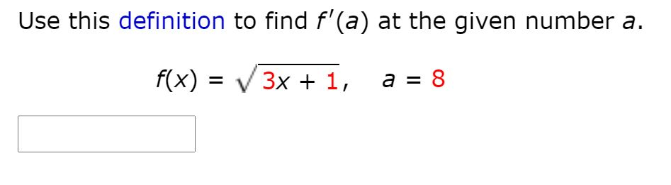 Solved Use this definition to find f'(a) at the given number | Chegg.com