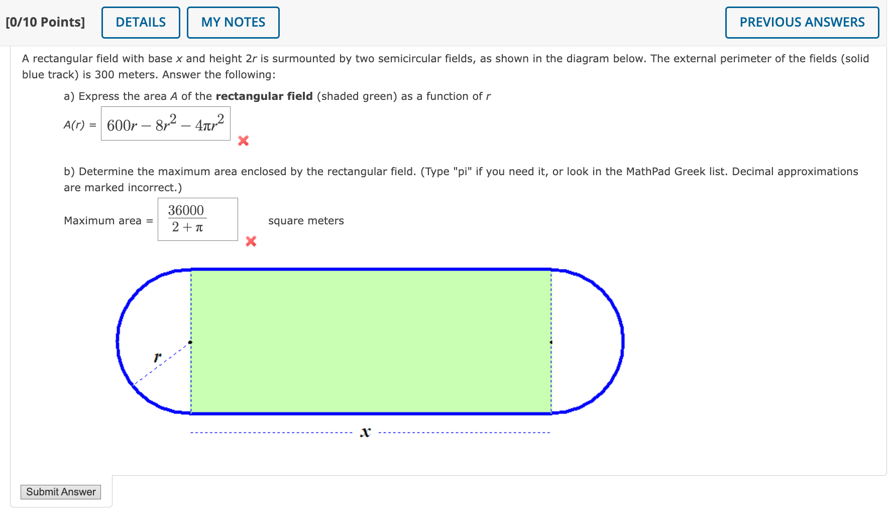Solved A rectangular field with base x ﻿and height 2r ﻿is | Chegg.com