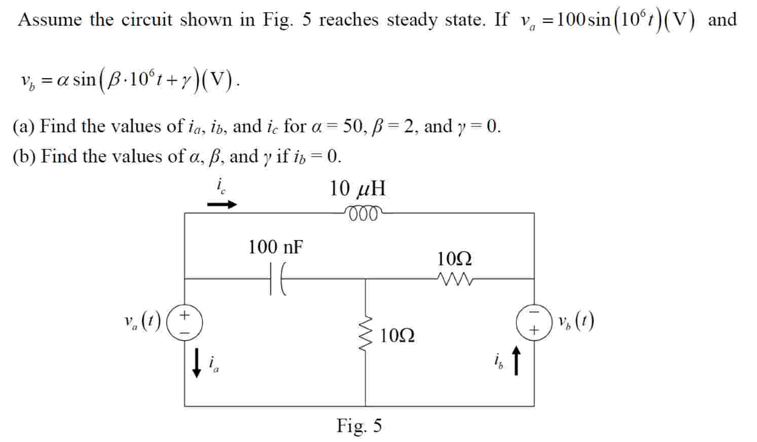 Solved Assume the circuit shown in ﻿Fig. 5 ﻿reaches steady | Chegg.com