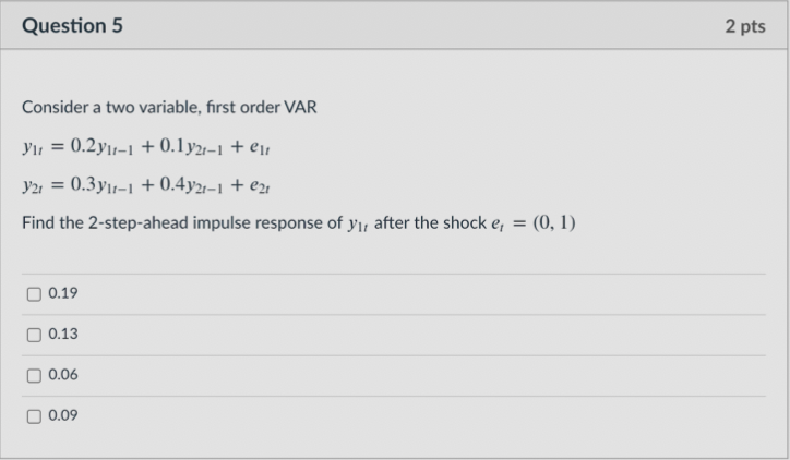 Solved Question 5 2 pts Consider a two variable, first order | Chegg.com