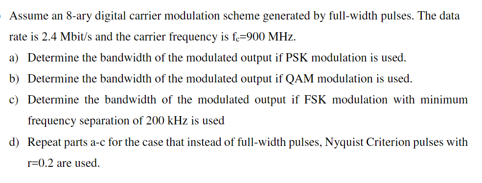 Solved Assume an 8-ary digital carrier modulation scheme | Chegg.com