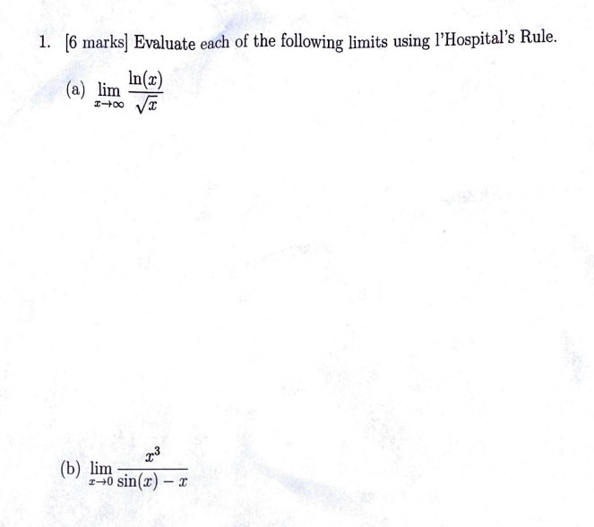Solved 1. [6 marks] Evaluate each of the following limits | Chegg.com