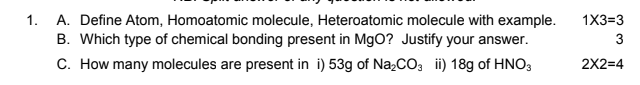 Solved 1. A. Define Atom, Homoatomic molecule, Heteroatomic | Chegg.com