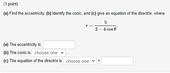 Solved (a) Find the eccentricity, (b) identify the conic, | Chegg.com