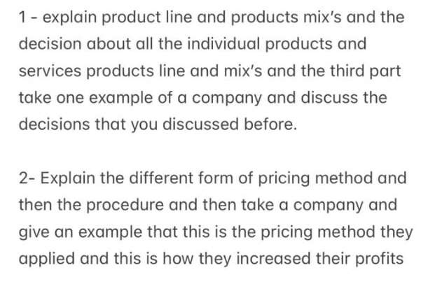 Solved 1 - explain product line and products mix's and the | Chegg.com