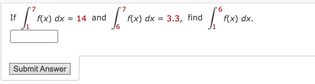 Solved If ∫17f(x)dx=14 and ∫67f(x)dx=3.3, find ∫16f(x)dx | Chegg.com
