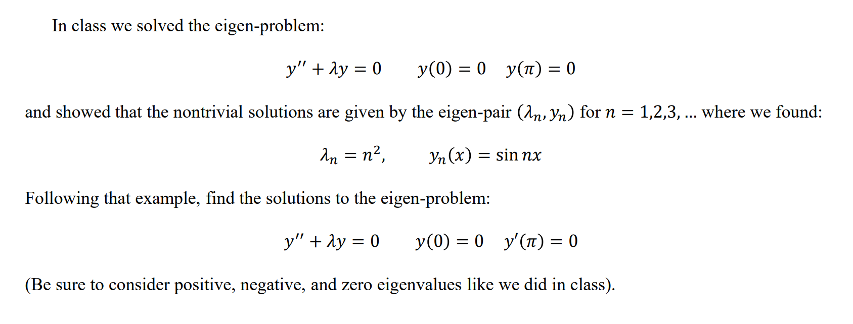 Solved In class we solved the eigen-problem: | Chegg.com