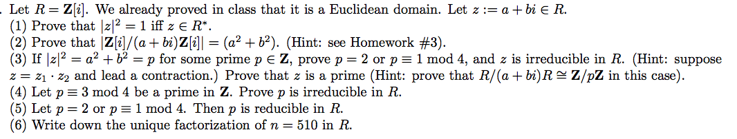 Solved Let R=Z[i]. We already proved in class that it is a | Chegg.com