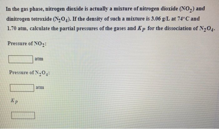 Solved In the gas phase, nitrogen dioxide is actually a | Chegg.com