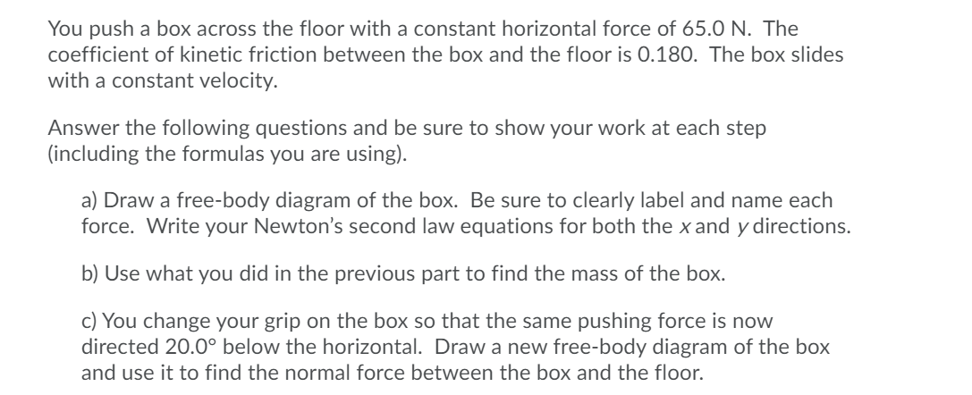 Solved You push a box across the floor with a constant | Chegg.com